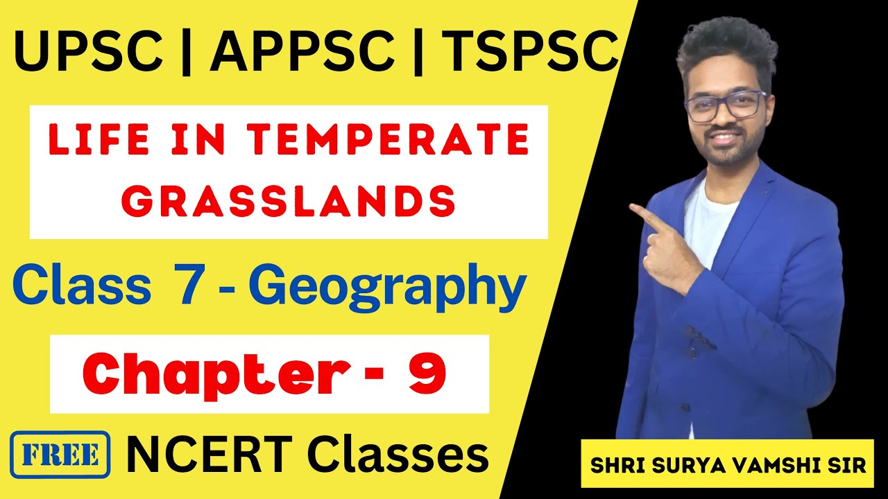 Life in Temperate Grasslands : Chapter 9 - Class 7 - NCERT GEOGRAPHY # ...