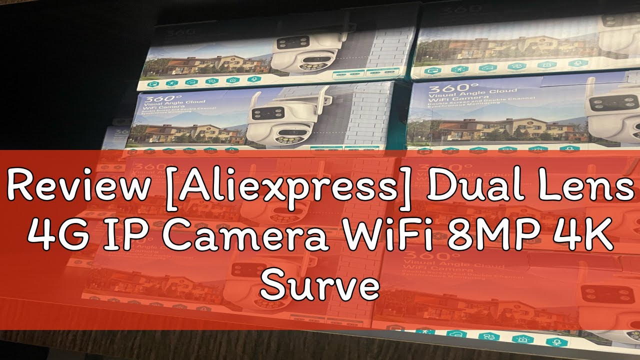 Review [Aliexpress] Dual Lens 4G IP Camera WiFi 8MP 4K Surveillance ...