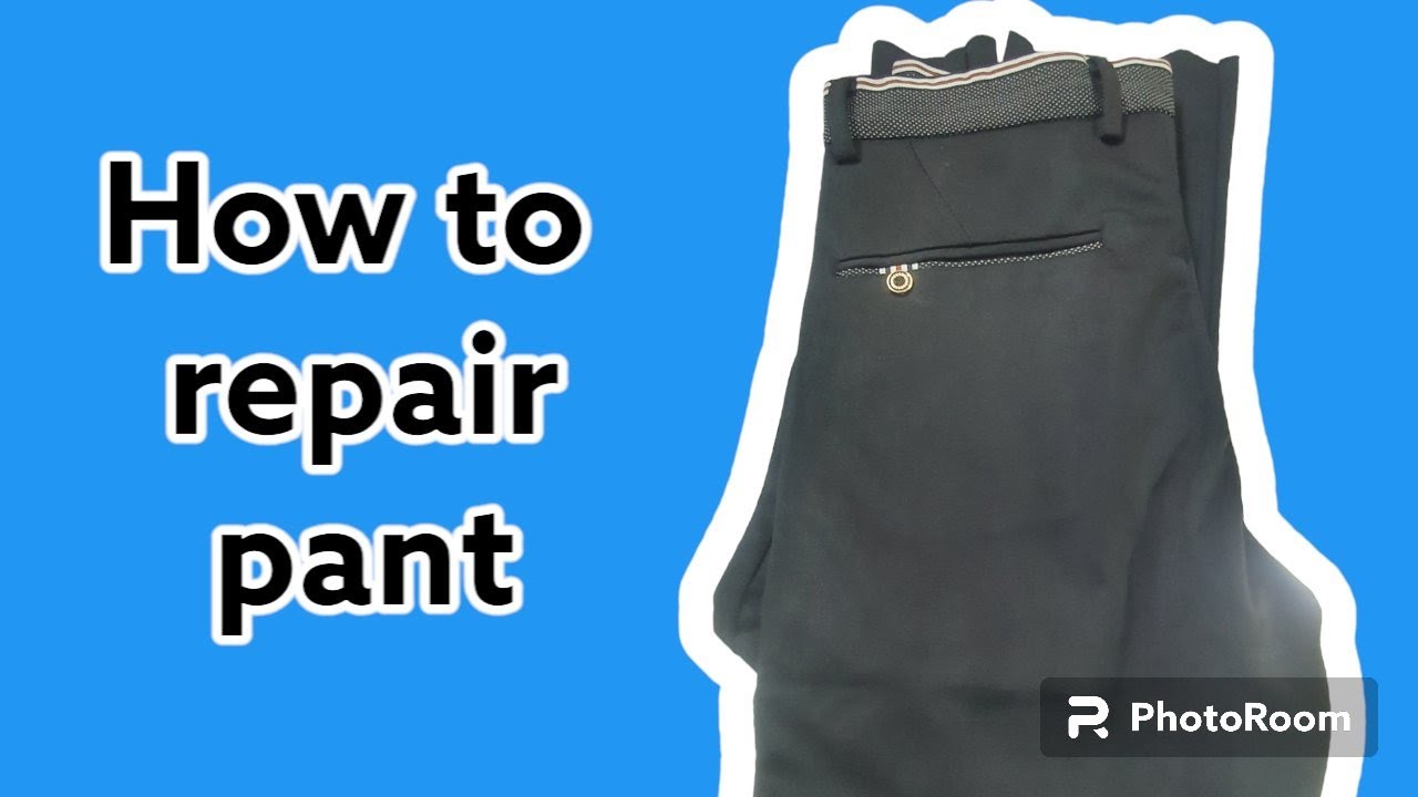 how to repair pant - YouTube
