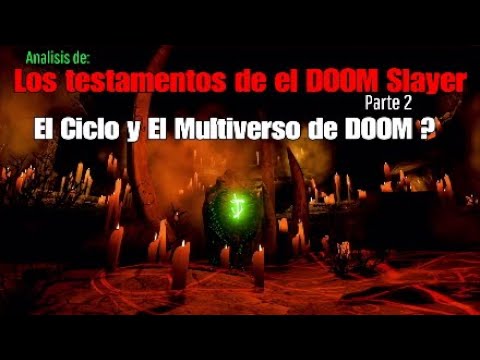 Analisis de Los Testamentos de el DOOM Slayer Parte 2 - El Ciclo y El ...