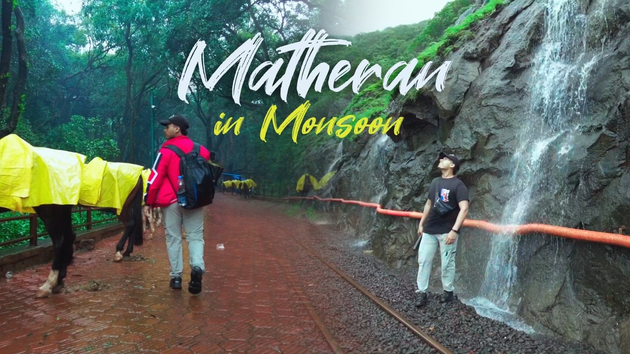 Matheran Hill Station | Stunning Valleys, Misty Mountains, & Lush ...