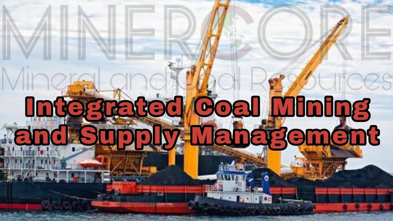 Integrated coal mine development and supply chain management - YouTube