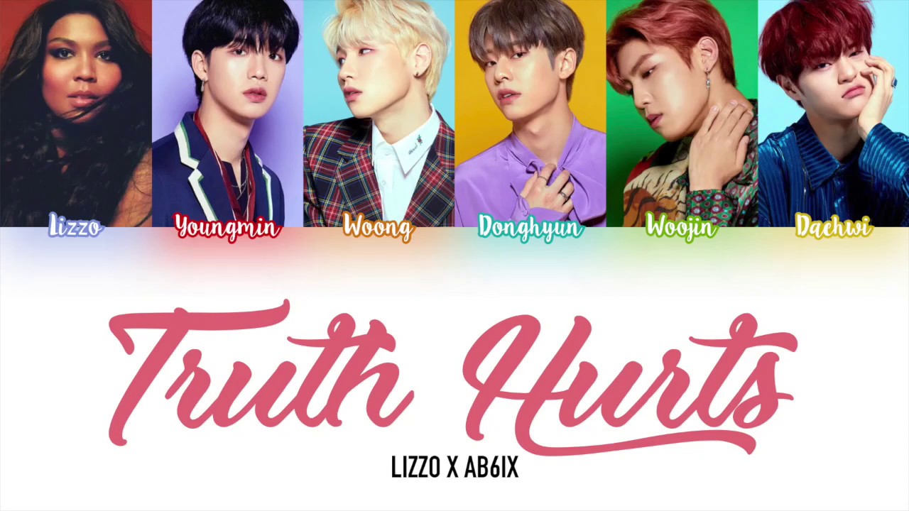 LIZZO X AB6IX (에이비식스) - 'Truth Hurts' Lyrics [Color Coded Han_Rom_Eng ...