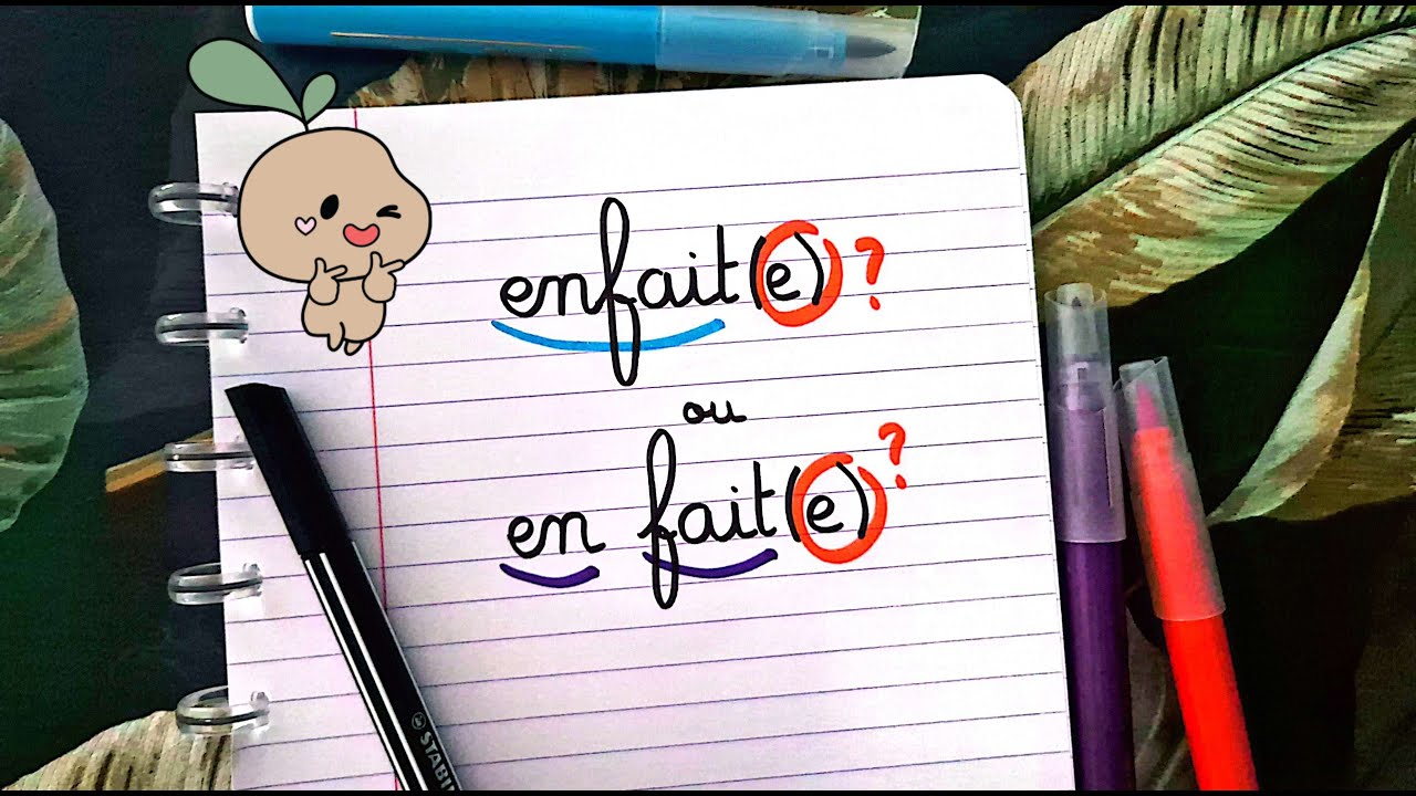 ENFAIT(E) ou EN FAIT(E) ? - YouTube