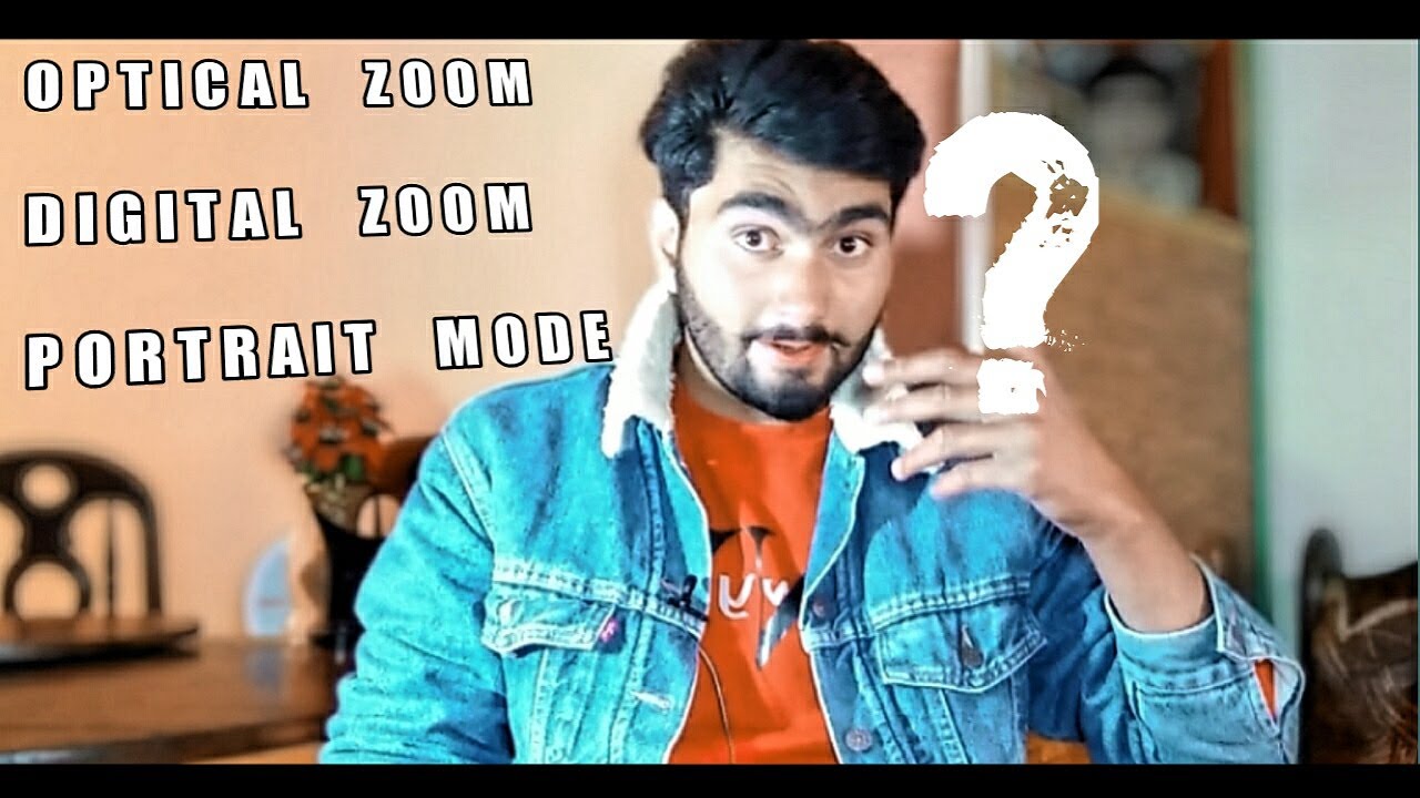What Is Digital Zoom,Optical Zoom,Portrait Mode?|Full detailed Video ...
