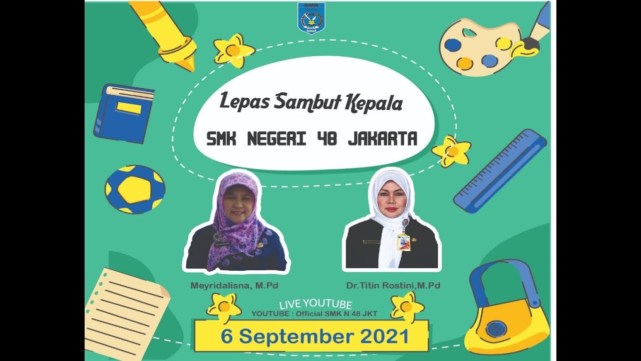 Lepas Sambut Kepala SMK Negeri 48 Jakarta - YouTube