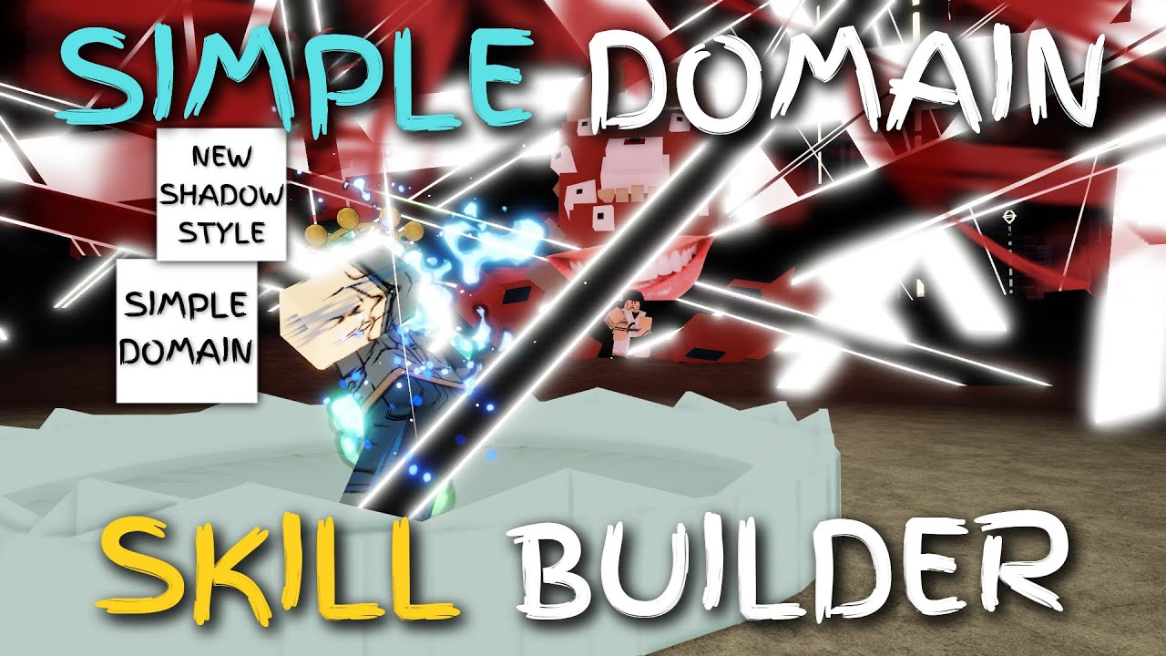 How to Make SIMPLE DOMAIN in the Skill Builder (Jujutsu Shenanigans ...