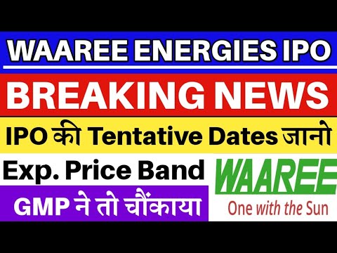 WAAREE ENERGIES IPO 🔥| Waaree Energies IPO Date | Waaree Energies IPO ...