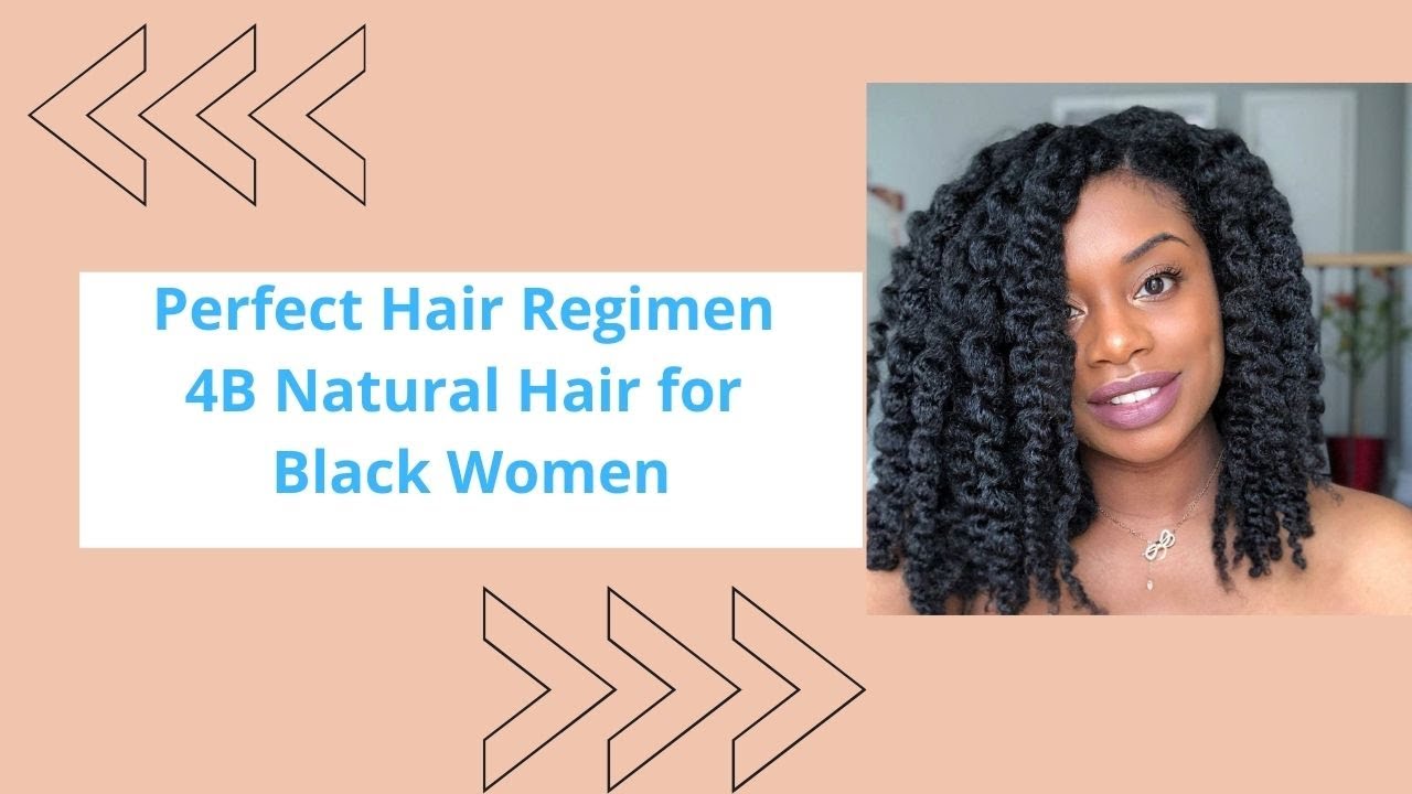 Perfect Hair Regimen with 4B Natural Hair - YouTube