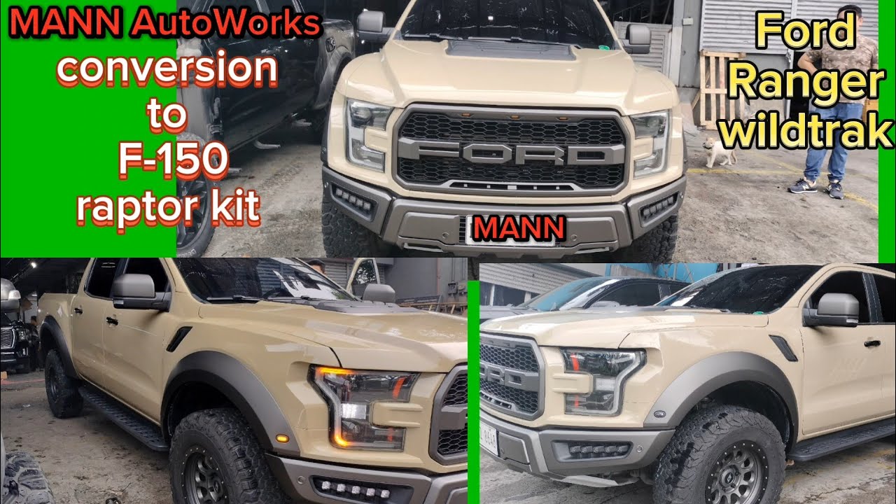 MANN AutoWorks./ Ford Ranger Wildtrak,/ conversion to F-150 raptor body ...