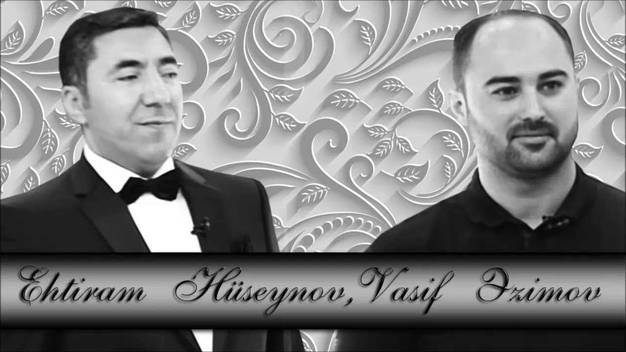 Vasif Azimov & Ehtiram Hüseynov - Popuri YENİ DUET (Official Audio ...