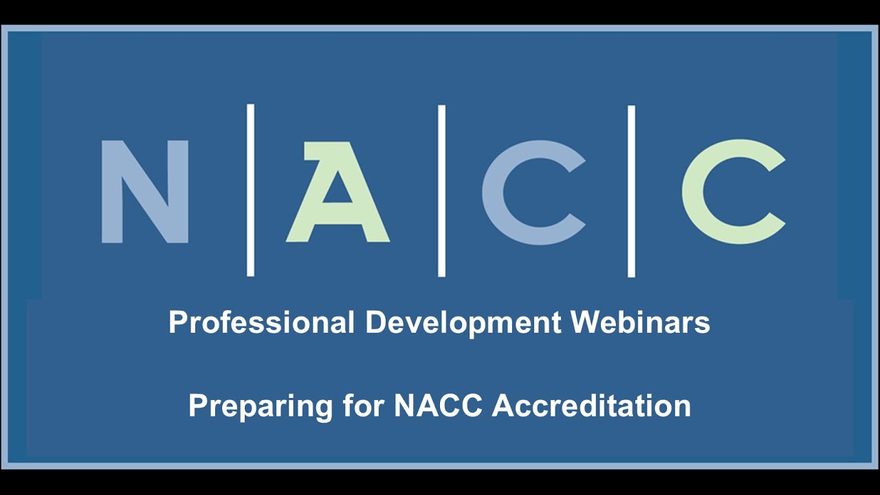 Preparing for NACC Accreditation | NACC Professional Development ...