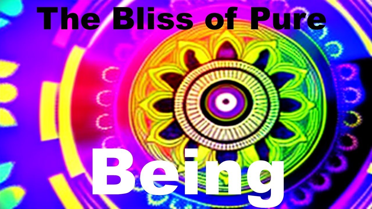 🙏 The Bliss of Pure Being 🙏 - YouTube
