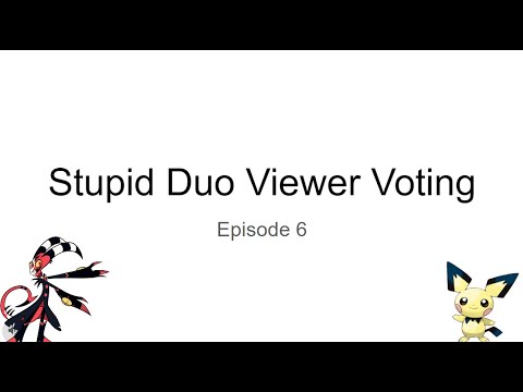 Stupid Duo Viewer Voting 6 - YouTube