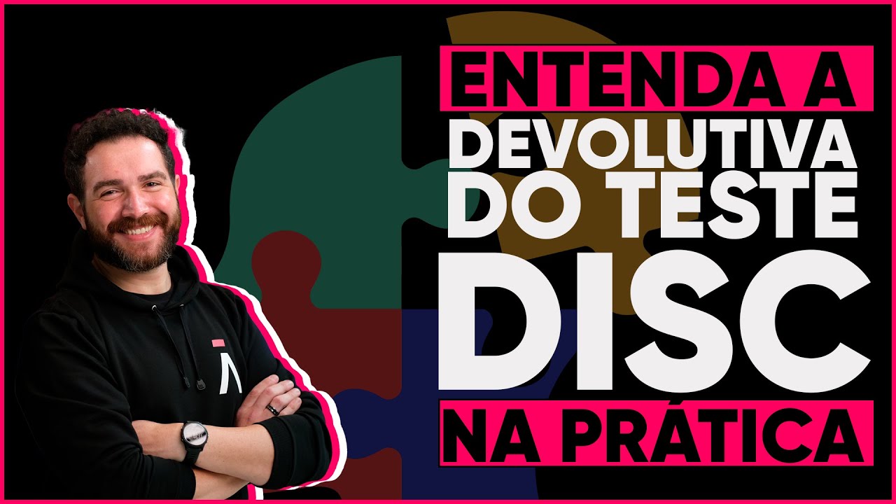 ENTENDA COMO FUNCIONA O TESTE DO PERFIL COMPORTAMENTAL DISC NA PRÁTICA ...