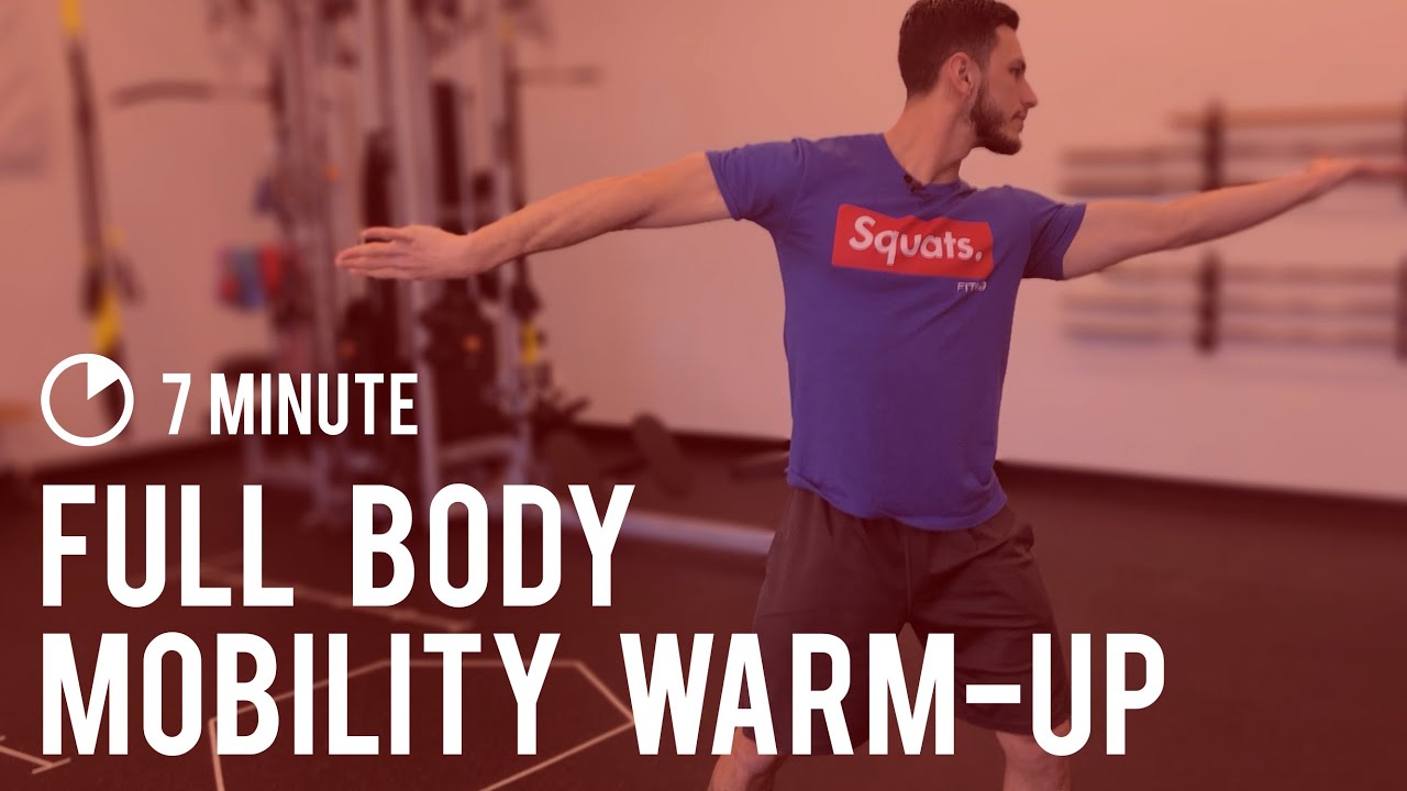 Full Body Mobility Warm Up | Just 7 Minutes! - YouTube