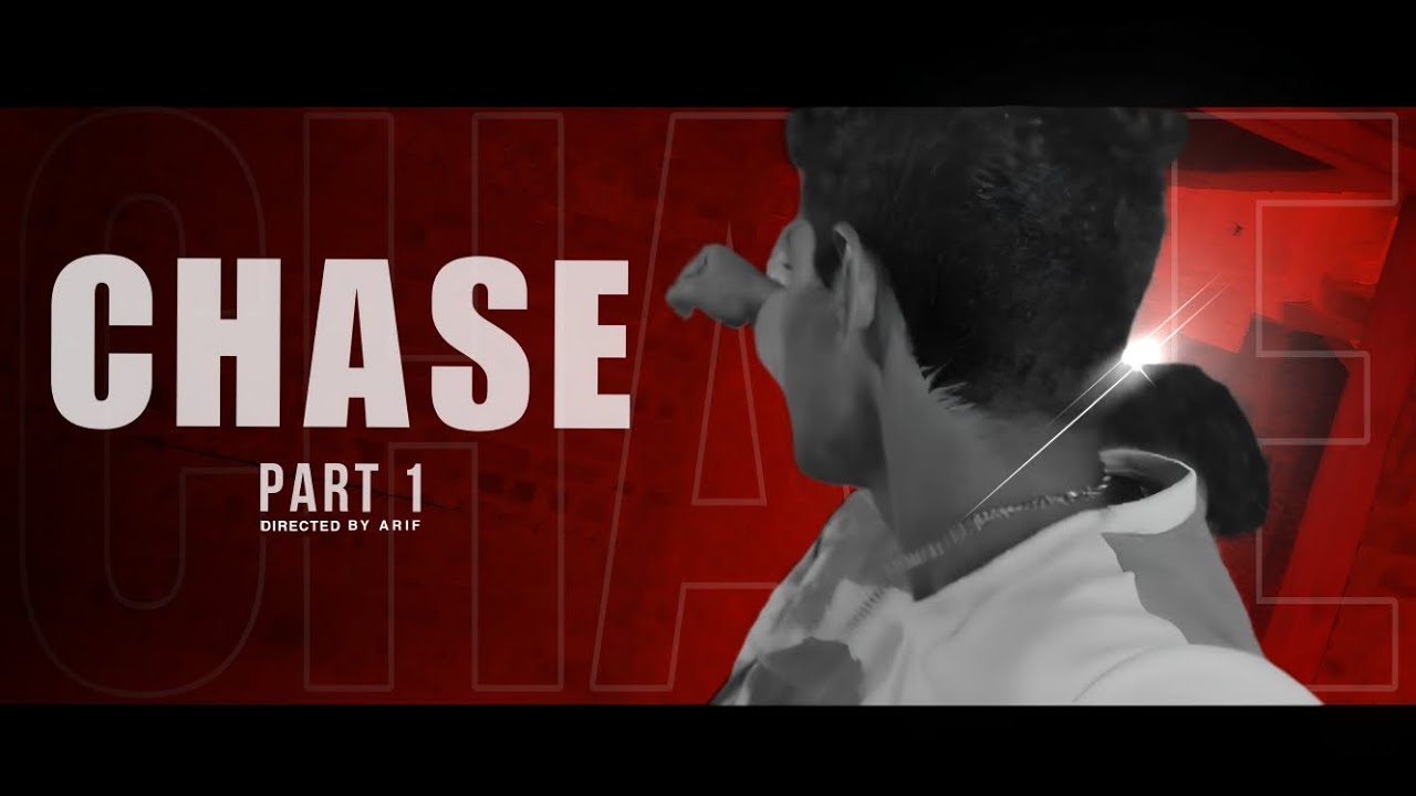 CHASE || part 1 || DIRECTED BY ARIF || Happy New Year #2025 - YouTube