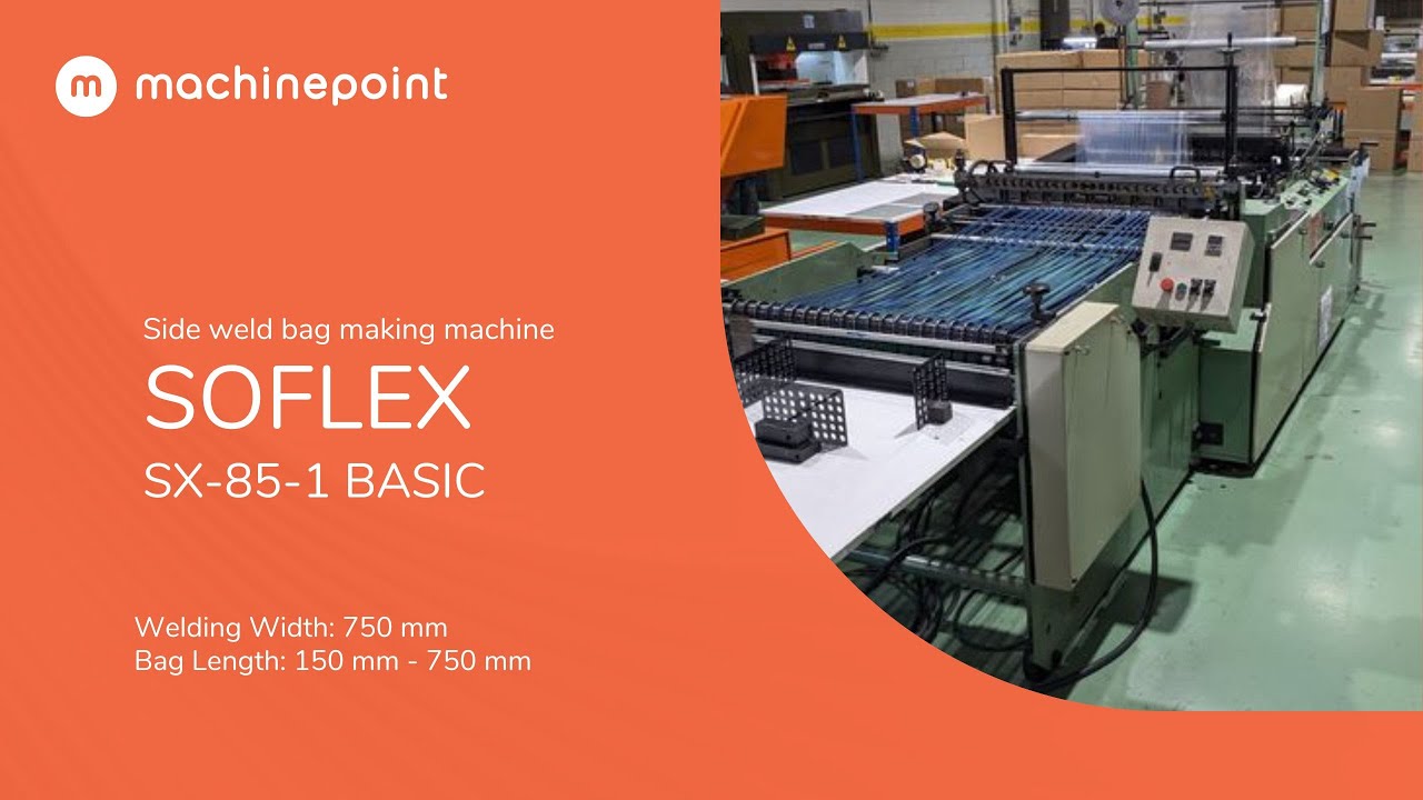 SOFLEX SX-85-1 BASIC Side weld bag making machine | SOFLEX Machines - YouTube