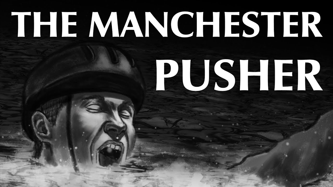 The Manchester Pusher - YouTube