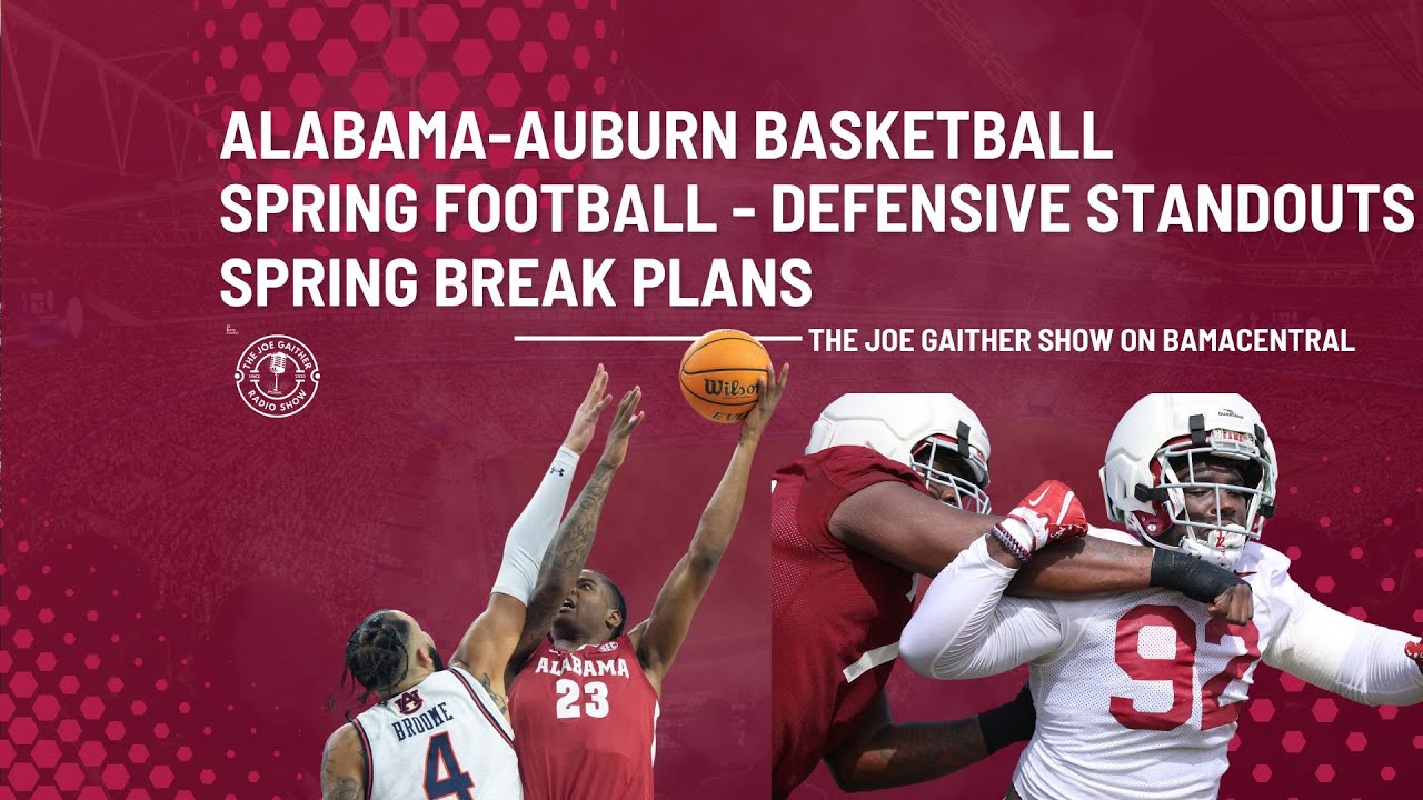 Bama Hoops Goes To Auburn and Spring Practice Goes on Defense - YouTube
