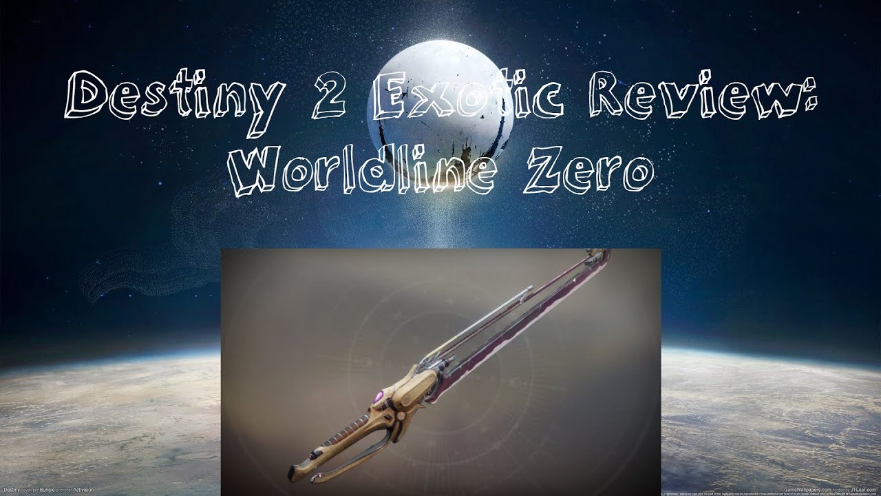 Destiny 2 Quick Exotic Weapon Review - Worldline Zero - YouTube