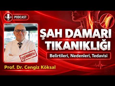ŞAH DAMARI TIKANIKLIĞI  Prof  Dr  Cengiz KÖKSAL