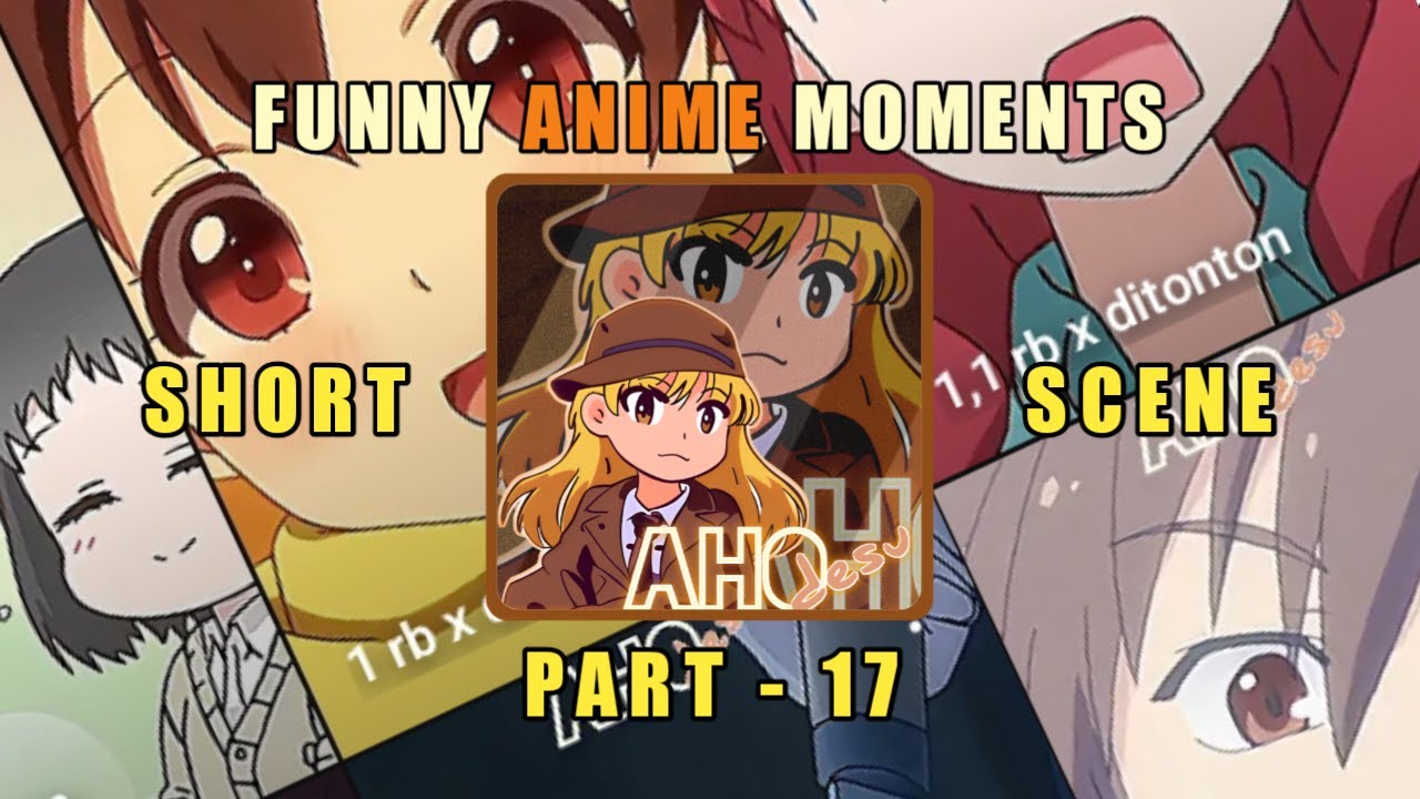 Kumpulan Momen ABSURD Anime Acak | ABSURD Random Anime Moments (Part ...