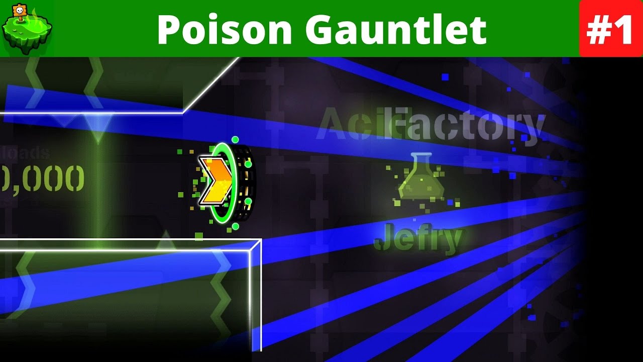 Acid Factory 100% | Poison Gauntlet | Geometry Dash - YouTube