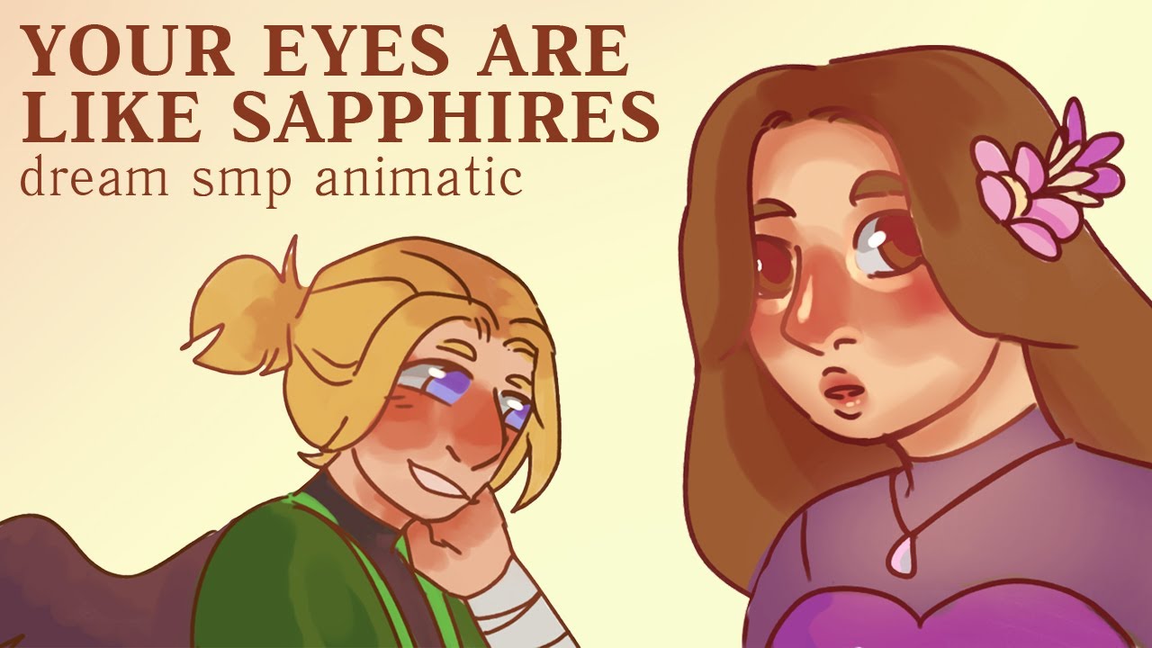 Your Eyes ARE Like Sapphires | Dream smp Animatic - YouTube