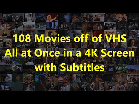 108 Movies off of VHS all at once in a 4K Screen with subtitles