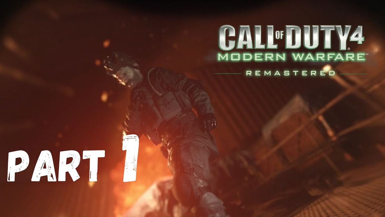 Call of Duty 4 Modern Warfare Remastered Walkthrough Part 1 - Crew ...