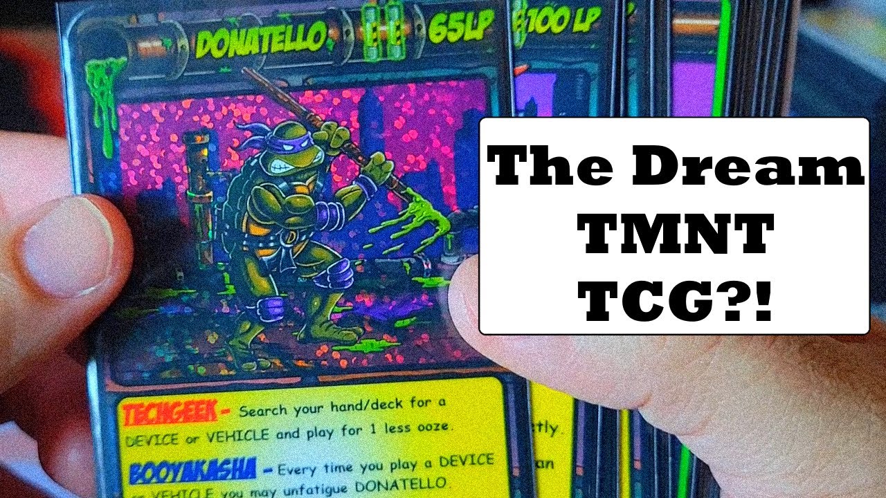 The Dream TCG for Teenage Mutant Ninja Turtles (TMNT)?! Let's See the ...