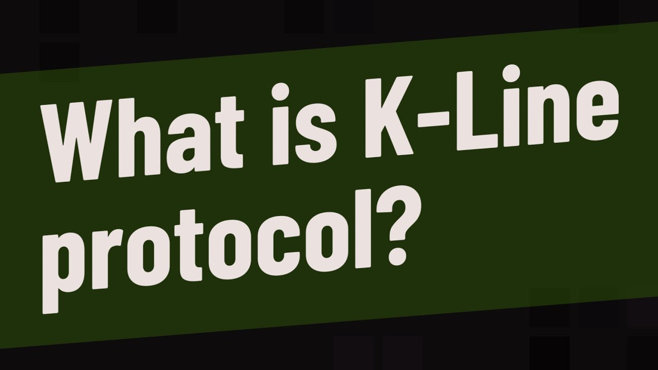 What Is K Line Protocol YouTube What Is K Line Protocol YouTube