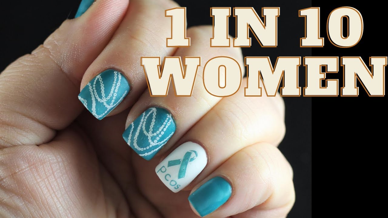 PCOS Awareness Month! Nails for my SoulCysters - YouTube