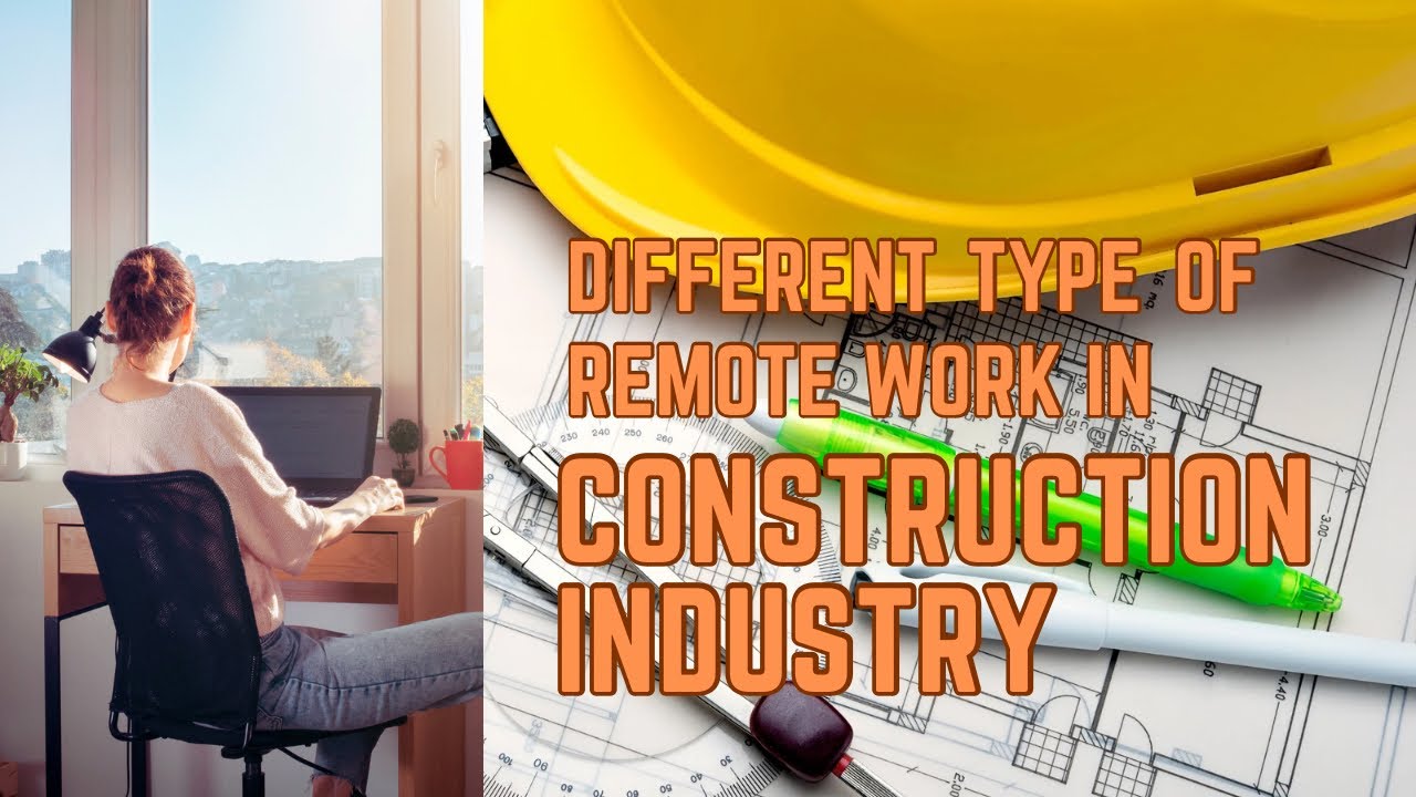 Different Remote Work for Construction Professionals - YouTube