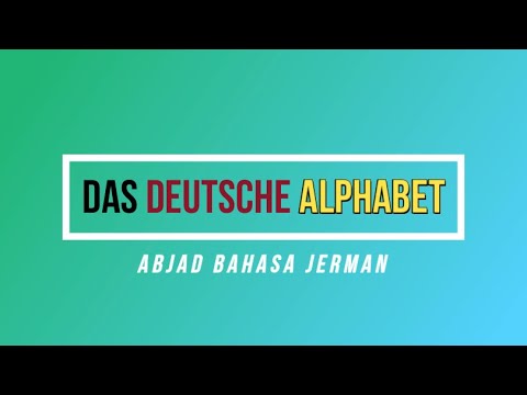 ABJAD BAHASA JERMAN - Belajar Bahasa Jerman MUDAH dan CEPAT untuk ...