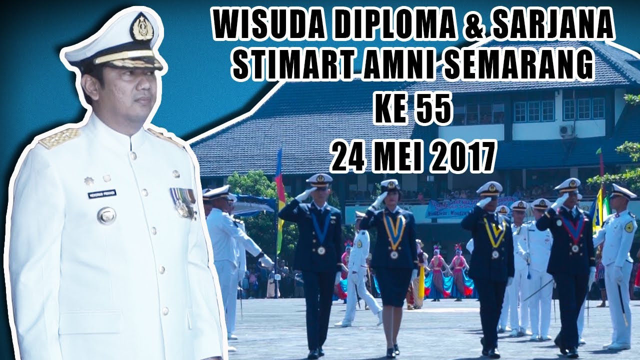 WISUDA DIPLOMA III & SARJANA 1 STIMART "AMNI" SEMARANG KE 55 - YouTube
