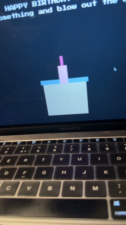 Coding Interactive Birthday Cake For My Friend As Computerengineering Computerscience