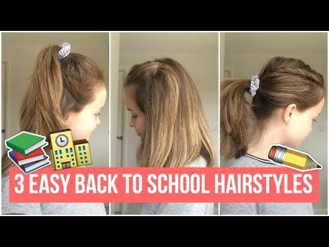 3 EASY, QUICK, HEATLESS AND SIMPLE HAIRSTYLES FOR BACK TO SCHOOL - YouTube