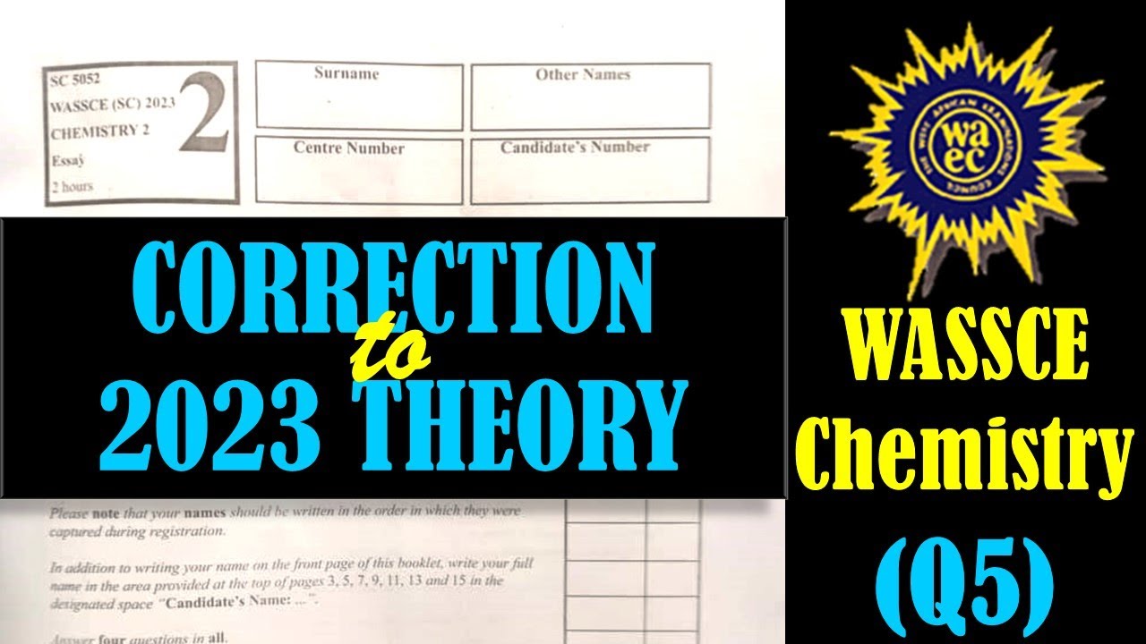 2025 WAEC Chemistry | Correction to 2023 WASSCE Chemistry Theory ...