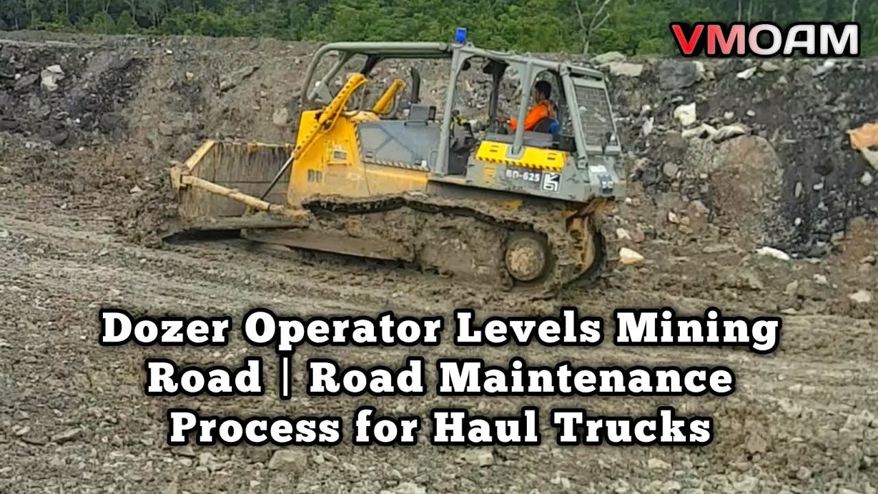 Dozer Operator Levels Mining Road | Road Maintenance Process for Haul ...
