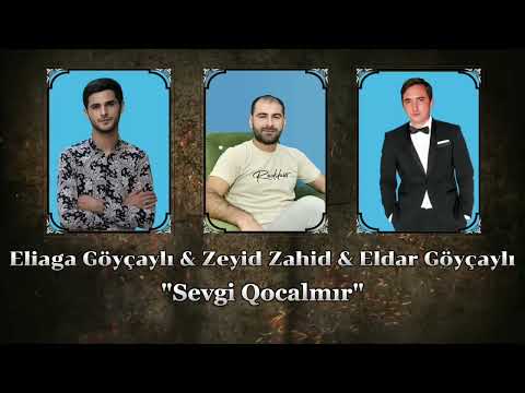 Alagha Shirinov & Zeyid Zahid & Eldar Göyçaylı - Sevgi Qocalmır