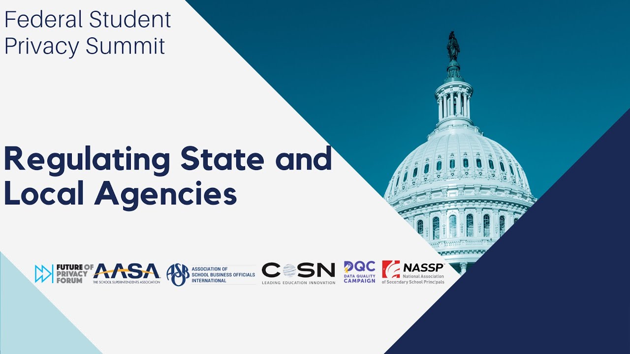 Federal Student Privacy Summit: Regulating State and Local Education ...