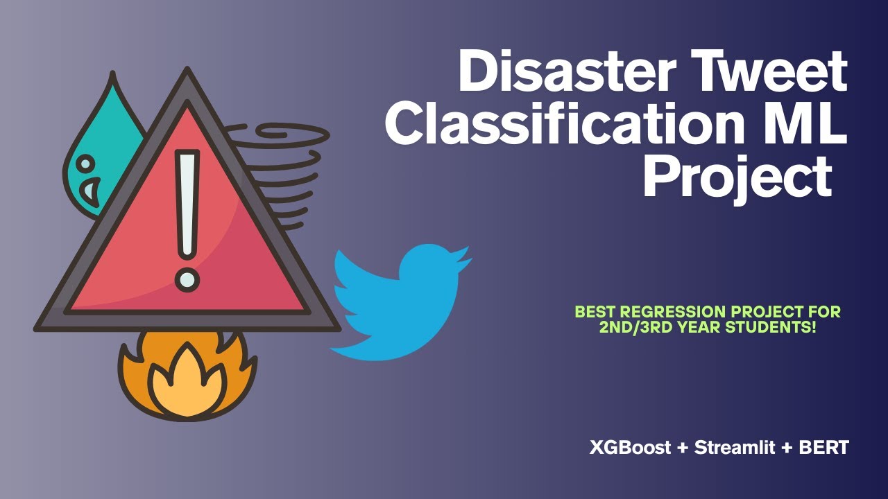 Disaster Tweet Classification ML Project | Best Regression Project for ...