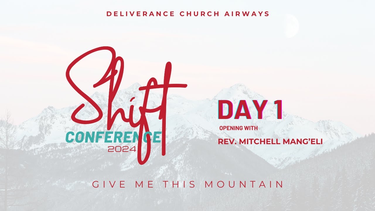 SHIFT CONFERENCE 2024 DAY 1 - WITH REV MITCHELL MANG'ELI - YouTube