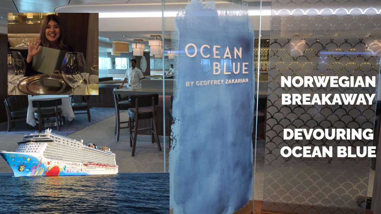 Norwegian Breakaway Day 1 - DEVOURING Ocean Blue Restaurant - YouTube