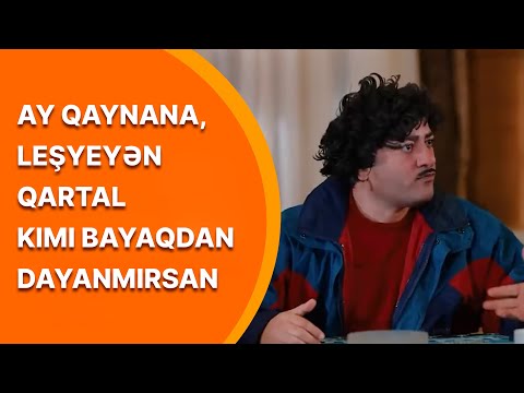 Buğlama TV - Ay qaynana, leşyeyən qartal kimi bayaqdan dayanmırsan