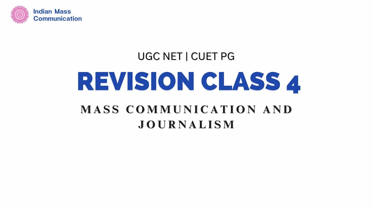 Revision Class 4 UGC NET Mass Communication | CUET PG | COQP17 - YouTube