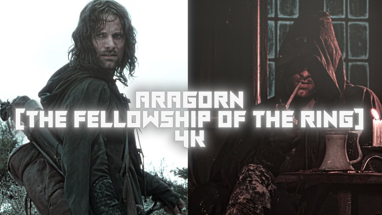 4K Aragorn Scenepack | the Fellowship of the Ring - YouTube