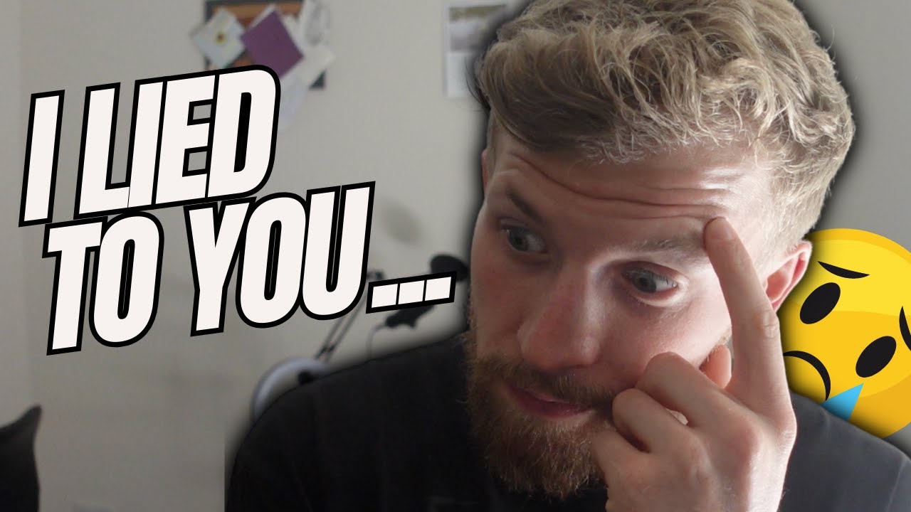 I Lied To You... - YouTube